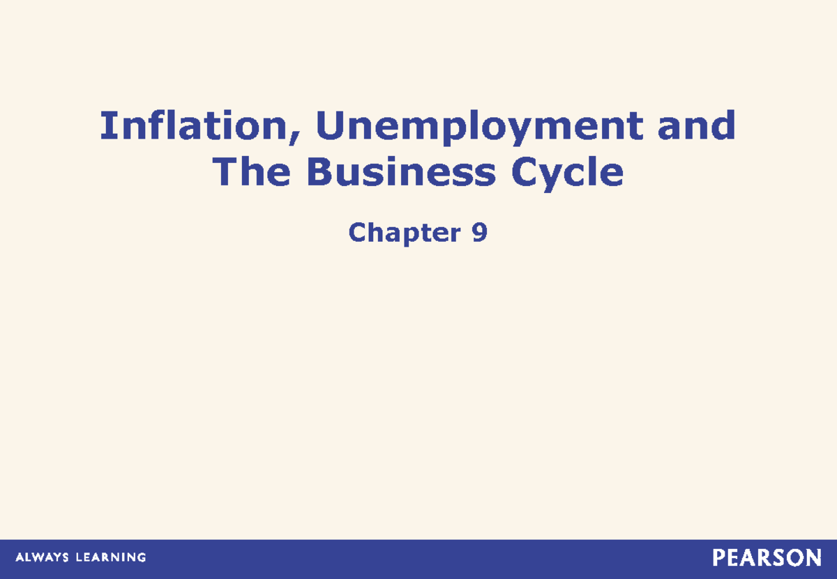 Inflation, Unemployment, and the Business Cycle - Chapter 9 Summary ...