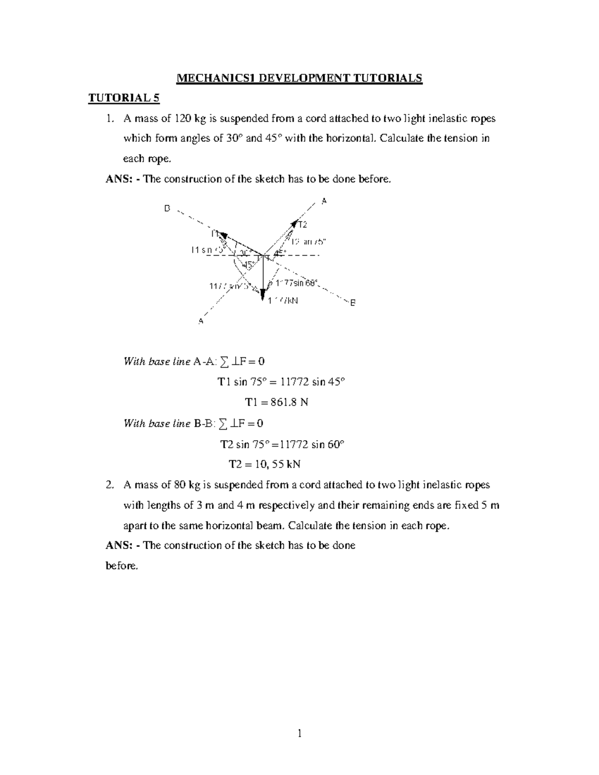 Mechanics Tutorials - Determination of Two unknown forces and Moments. - MECHANICS1 DEVELOPMENT ...