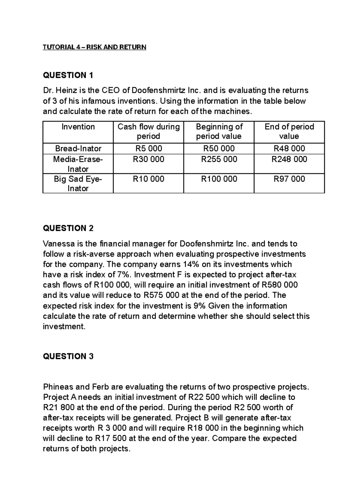 Tutorial 4 Questions - TUTORIAL 4 – RISK AND RETURN QUESTION 1 Dr ...