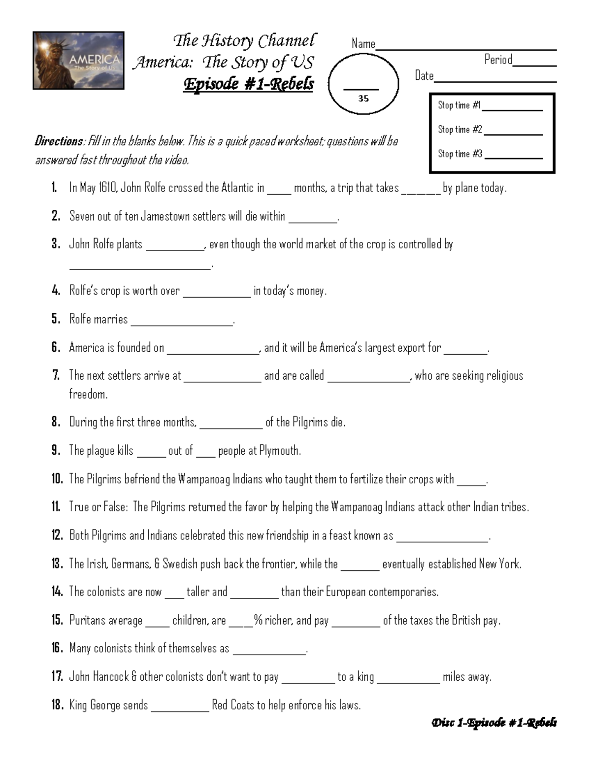 S1E1 Rebels Worksheet: America The Story of Us Episode 1 - Studocu