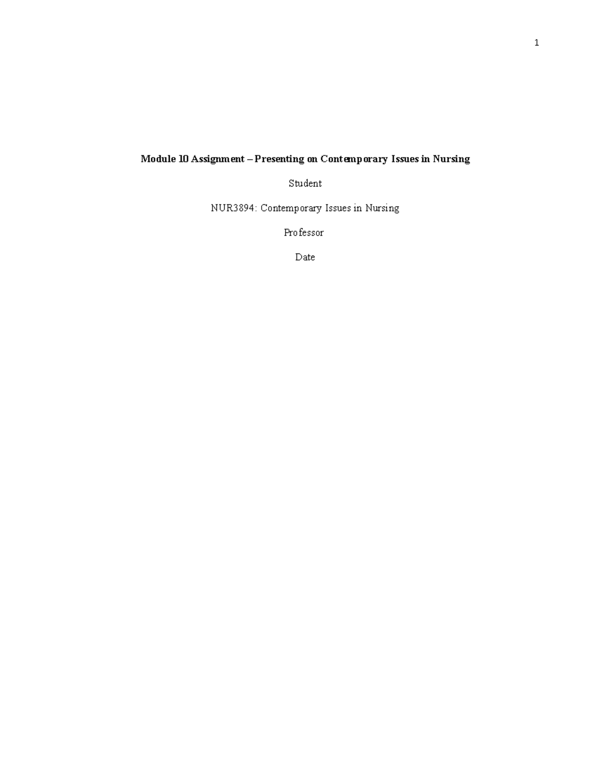 NUR3894 Module 10 Assignment: Solutions to Nursing Shortage Issues ...