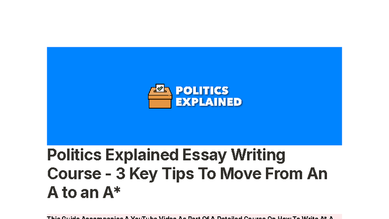 Politics Explained Essay Writing Course - 3 Key Tips to Achieve an A ...