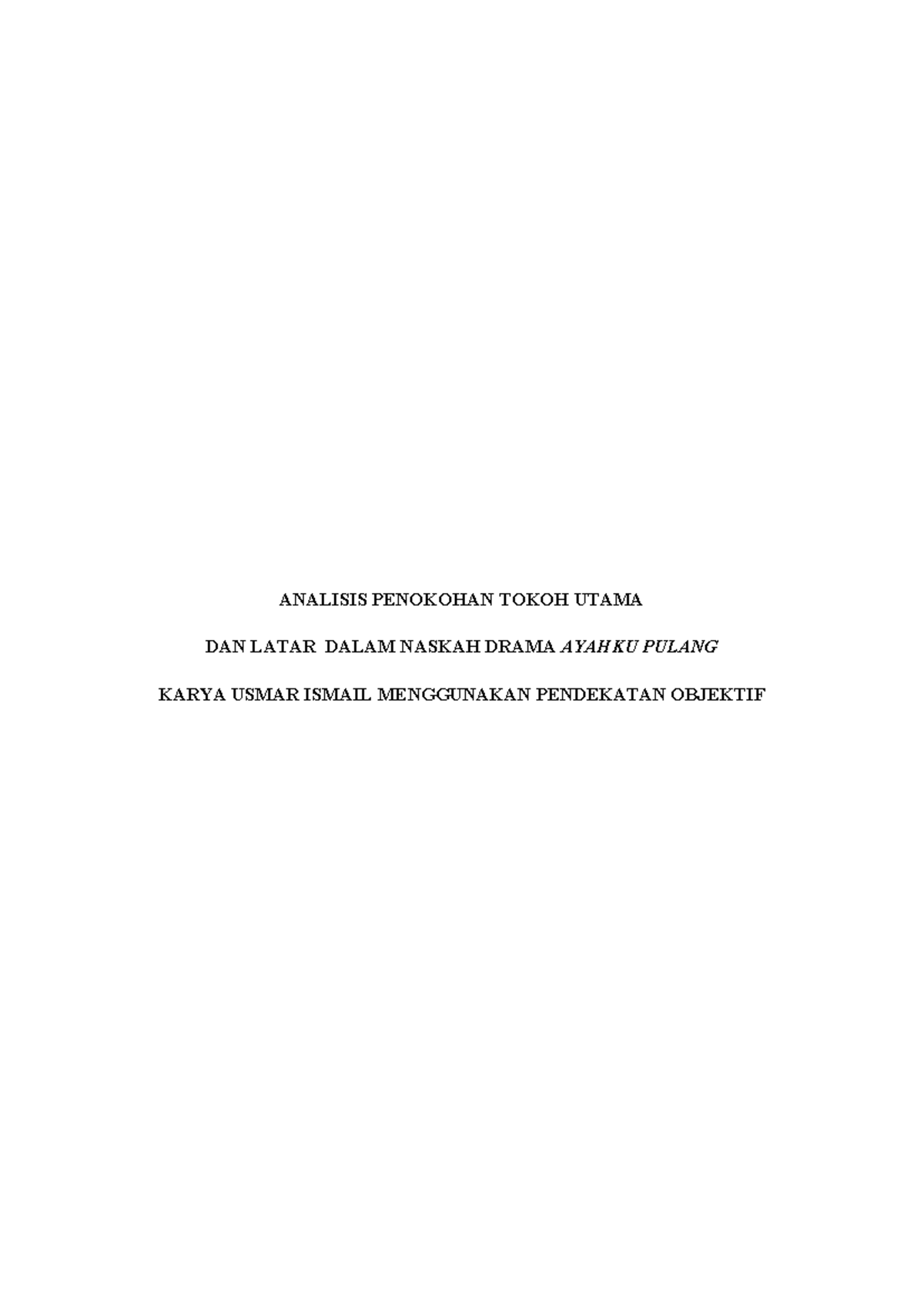 Analisis Penokohan dan Latar dalam Drama Ayahku Pulang (Karya Usmar ...