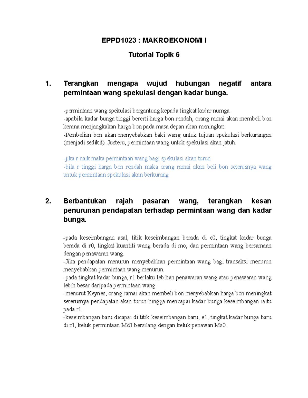 EPPD1023 - T6 Sem 1 Sesi 2022-2023 - EPPD1023 : MAKROEKONOMI I Tutorial Topik 6 1. Terangkan ...