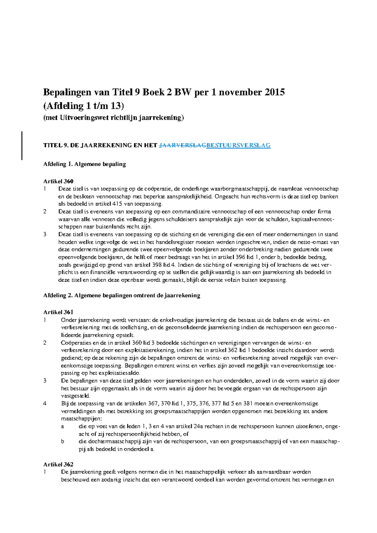 Bepalingen Titel 9 Boek 2 BW: Jaarrekening en Jaarverslag (2015) - Studocu