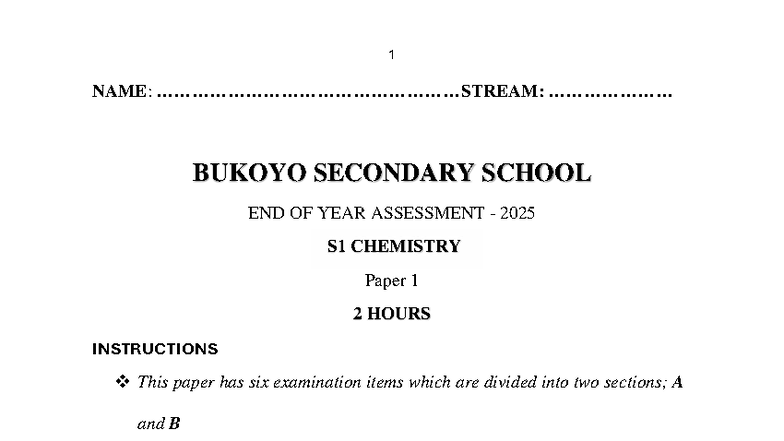 S1 CHEMISTRY END OF YEAR ASSESSMENT 2025 - Bukoyo School - Studocu