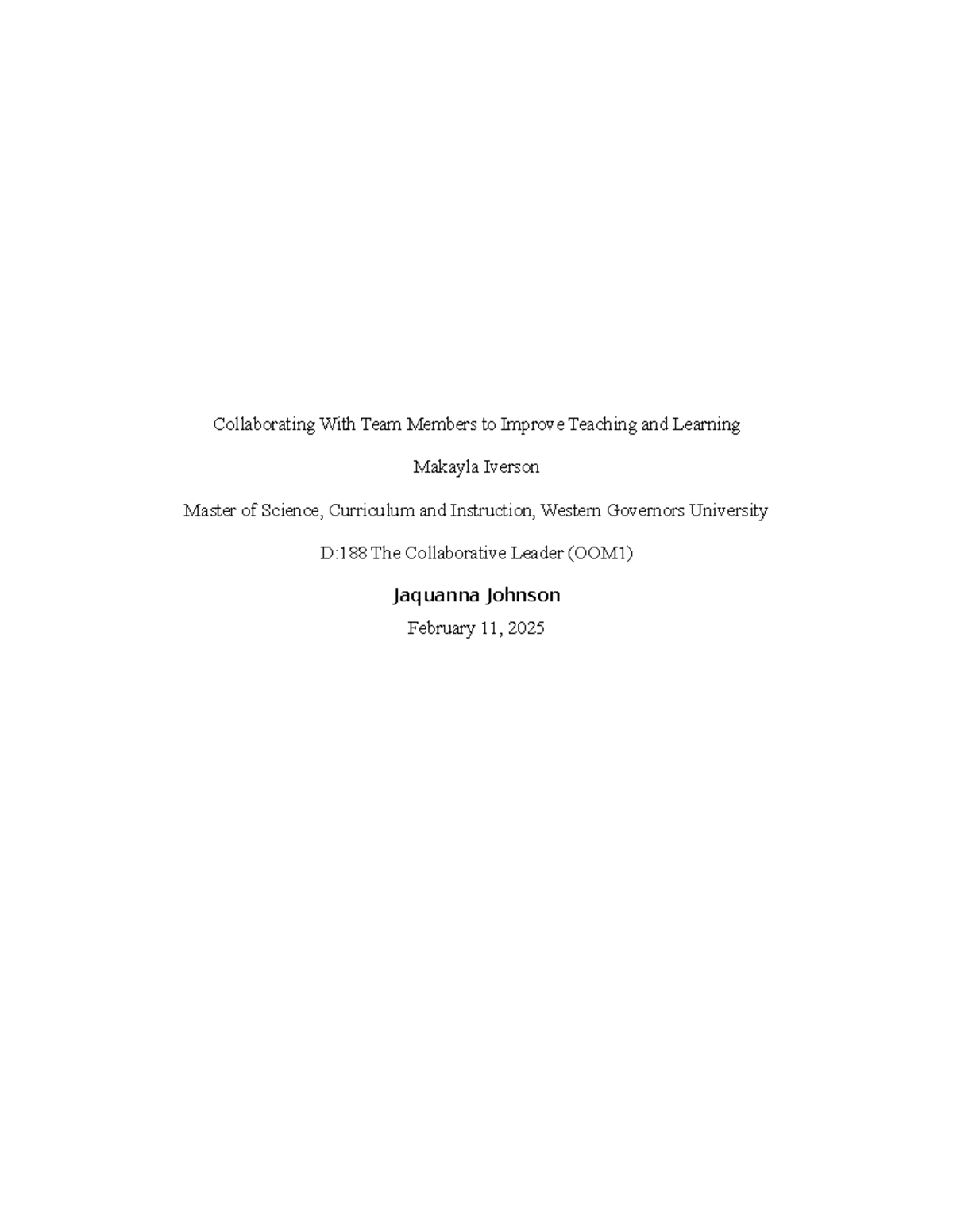 D188 Task 1 - Collaborating with team members to improve teaching and ...