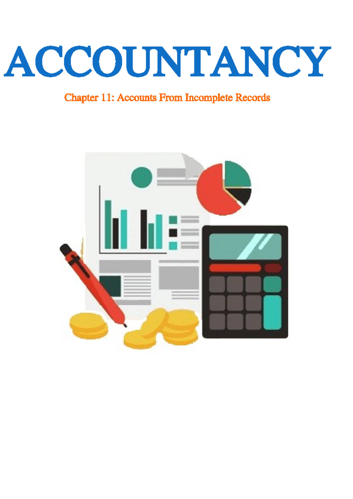 ACCOUNTANCY Chapter 11: Incomplete Records Overview and Analysis - Studocu