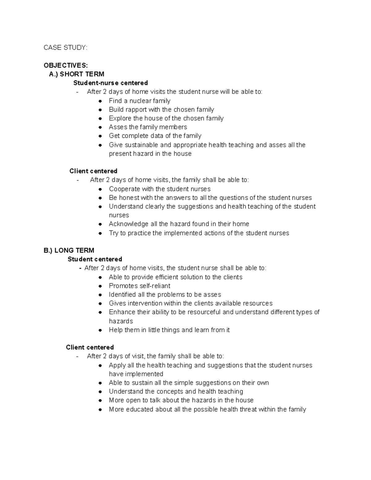 CASE Study - fffff - CASE STUDY: OBJECTIVES: A.) SHORT TERM Student ...