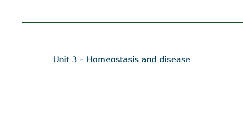 Human Biology ATAR Year 12: Unit 3 Homeostasis & Disease Overview - Studocu