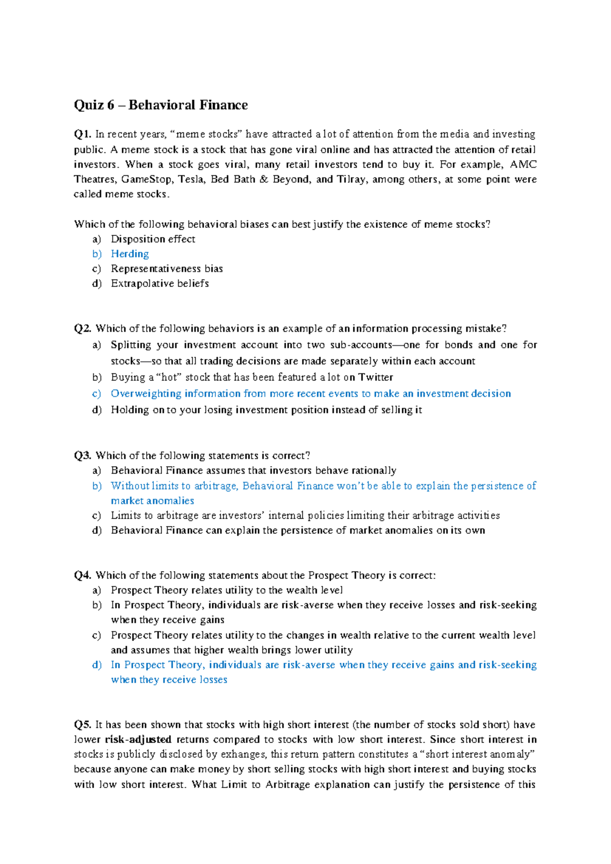 Quiz 6 Ans - Answer - Quiz 6 – Behavioral Finance Q 1. In recent years ...