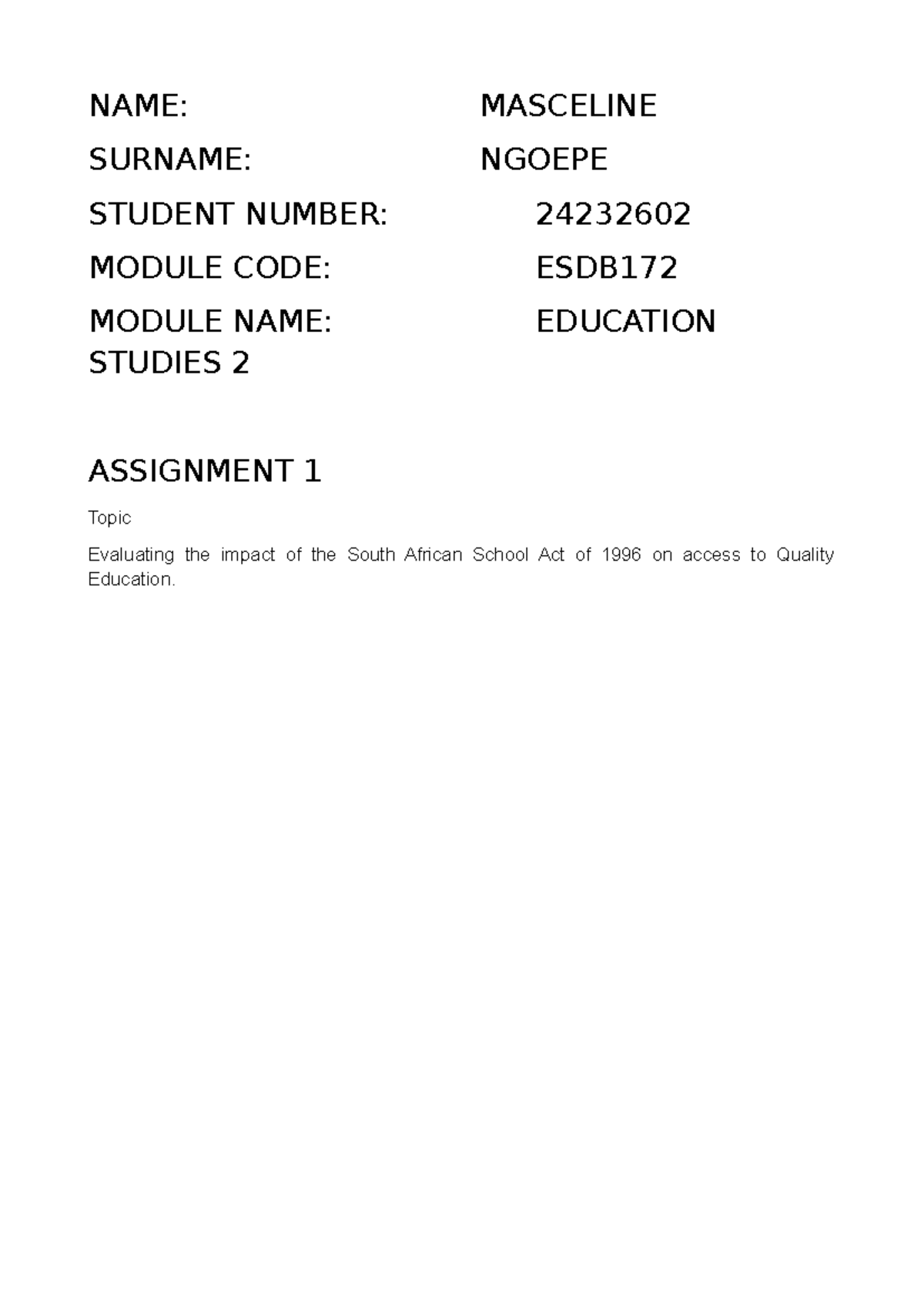 Maselina assignment 1 (1) - NAME: MASCELINE SURNAME: NGOEPE STUDENT NUMBER: 24232602 MODULE CODE ...