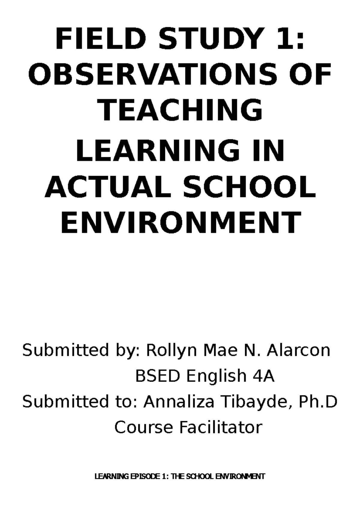 Field Study 1 Observations: Analyzing Teaching in Real Schools (BSED 4A ...