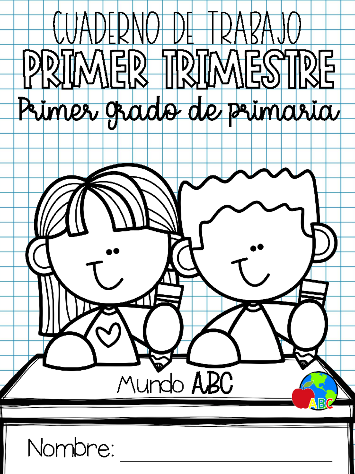 Primer GRADO PRIMER Trimestre Mundo ABC - ####### Cuaderno de trabajo ...