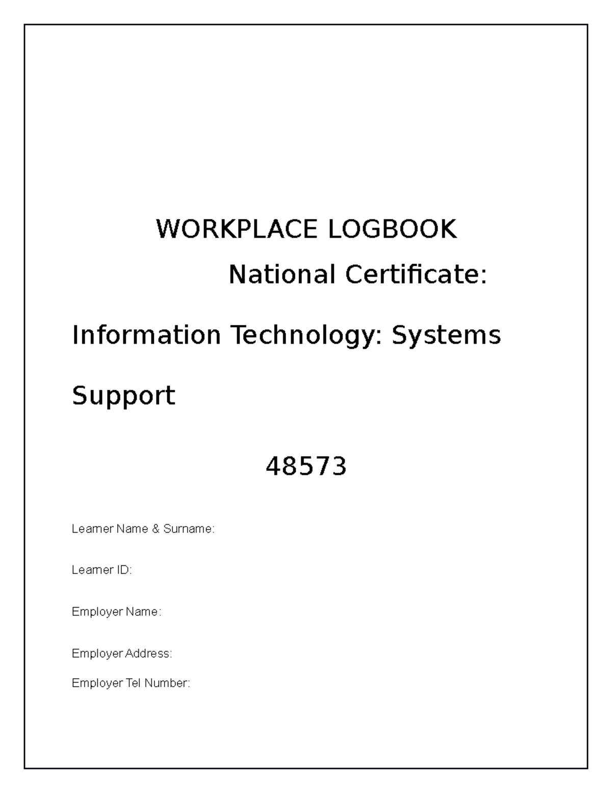 Systems Support L5 - Workplace Logbook for IT Certification 48573 - Studocu