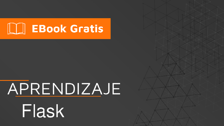 Flask-es: Guía Completa de Desarrollo Web con Flask - Studocu
