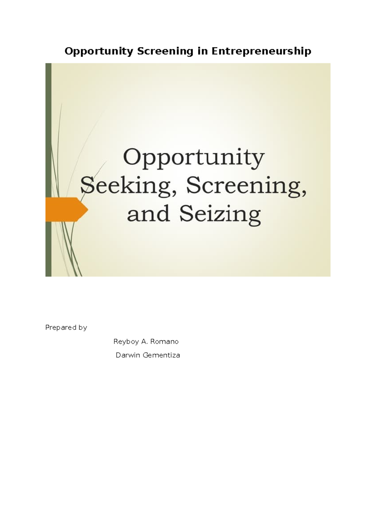 Opportunity Screening and Assessment in Entrepreneurship - ENTR 101 ...