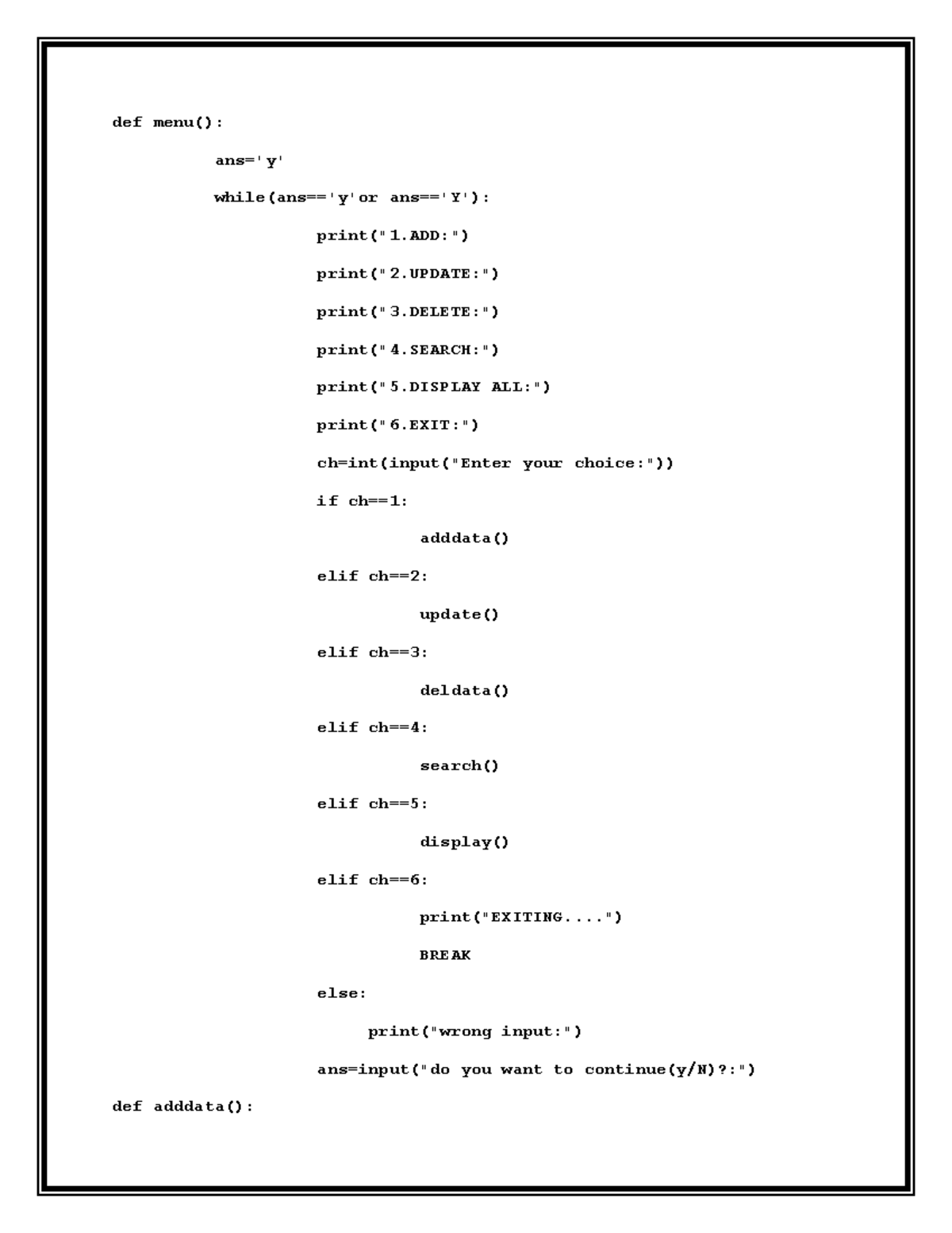 Def menu3 - python - def menu(): ans='y' while(ans=='y'or ans=='Y ...