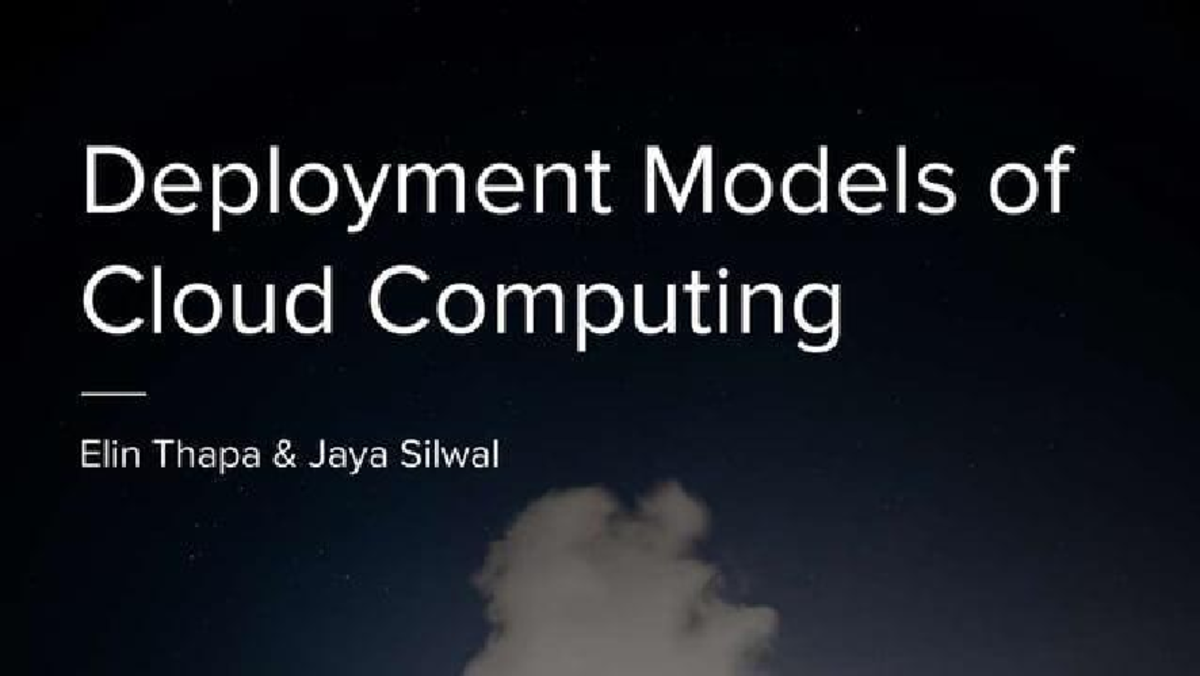 Deployment Models of Cloud Computing: Overview and Analysis - Studocu