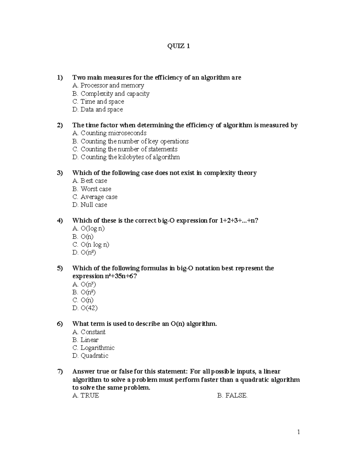 Introduction to DSA - QUIZ 1 Two main measures for the efficiency of an algorithm are A ...