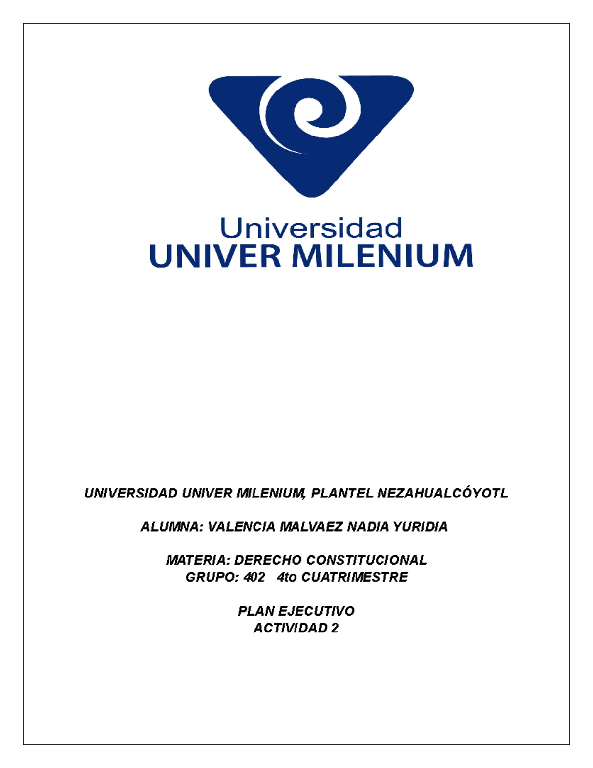 Constitucional Importante - UNIVERSIDAD UNIVER MILENIUM, PLANTEL ...