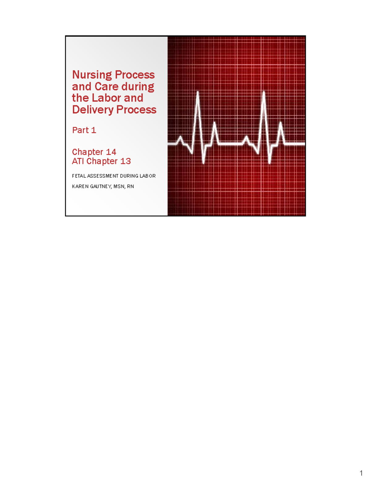 Nursing Process and Fetal Assessment During Labor: ATI Chapter 14 - Studocu