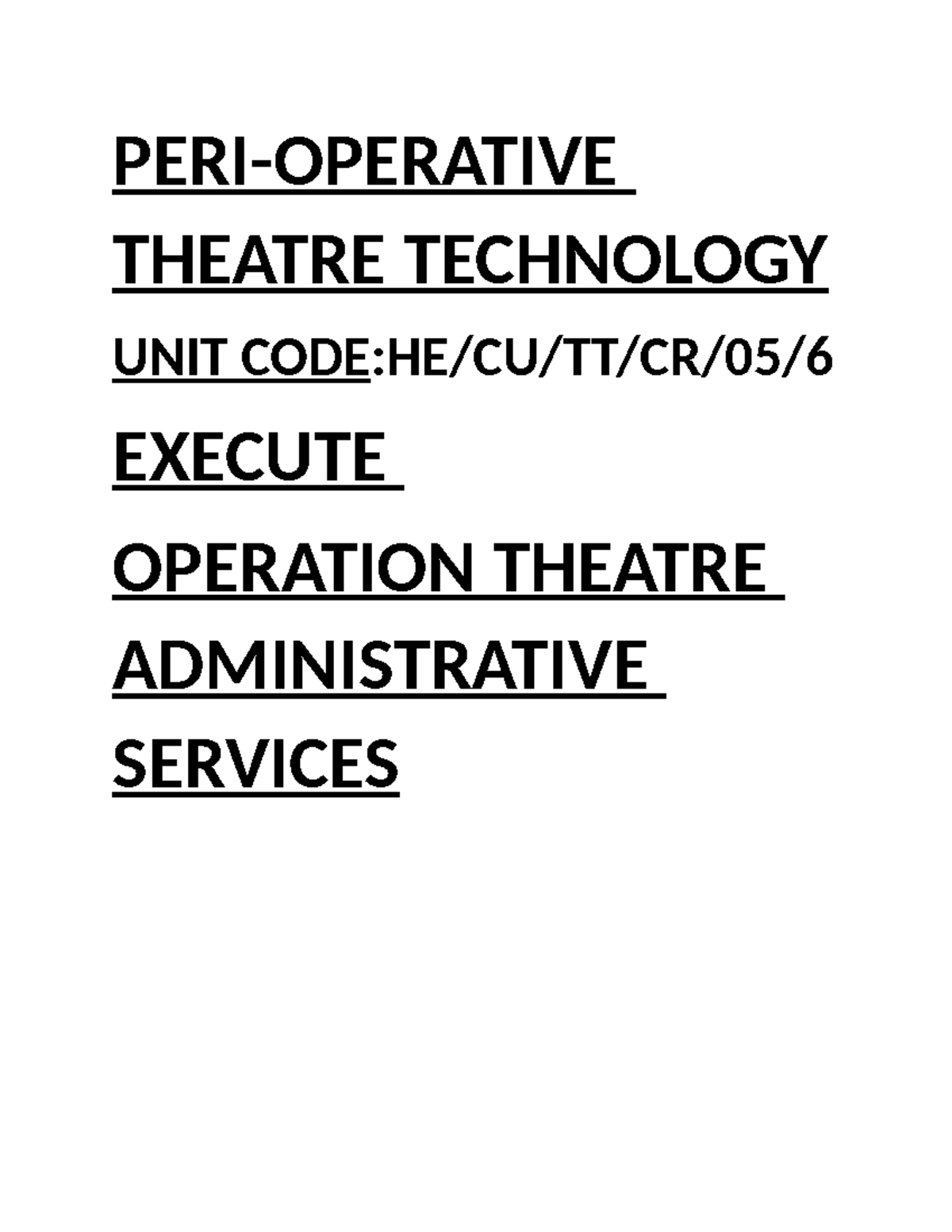 Theatre Admin Services: Execute Perioperative Technology (HE/CU/TT/CR ...