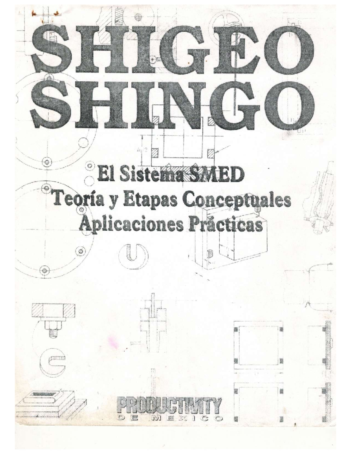 SMED: Teoría y Aplicaciones Prácticas de Shigeo Shingo - Studocu