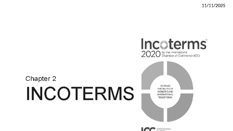Chapter 2. Incoterms - Lý thuyết NVNT - Chapter 2 INCOTERMS Content: 2 ...