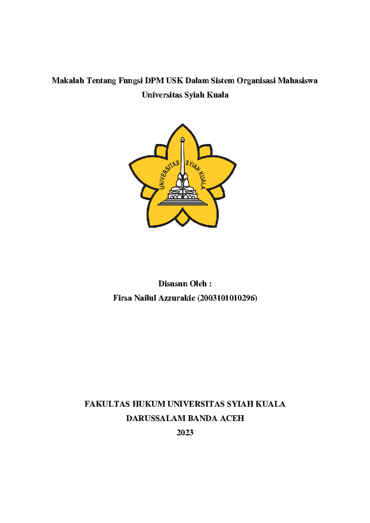 Makalah DP 2: Peran dan Fungsi DPM USK dalam Organisasi Mahasiswa - Studocu