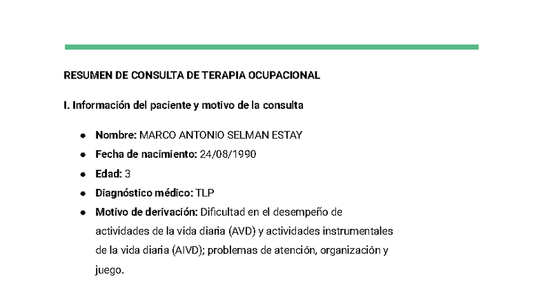 Resumen de Consulta de Terapia Ocupacional I - Marco Antonio Selman ...