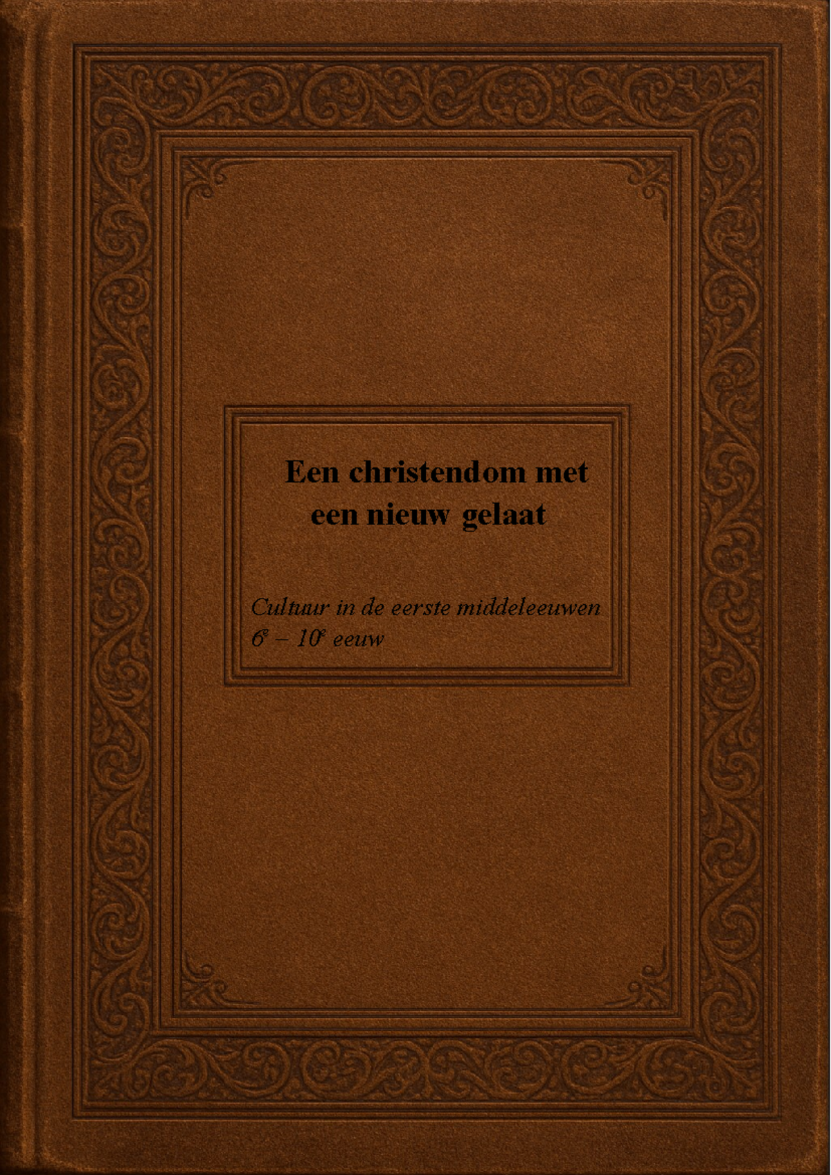 Lesbundel Christendom: De Evolutie van Religie in de Middeleeuwen (6e ...