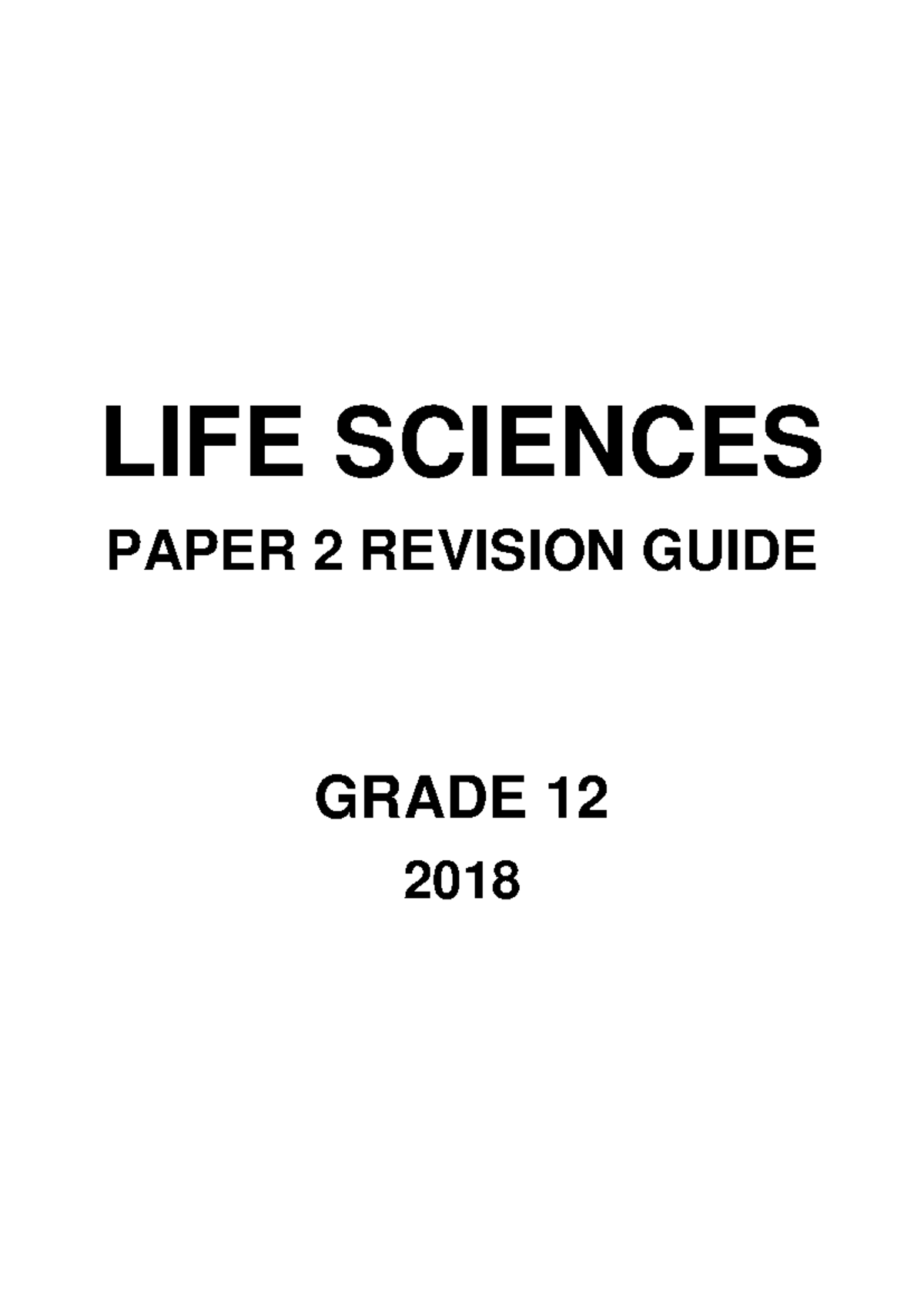 LSC Grade 12 Life Sciences P2 Final Revision Guide 2018 - Studocu