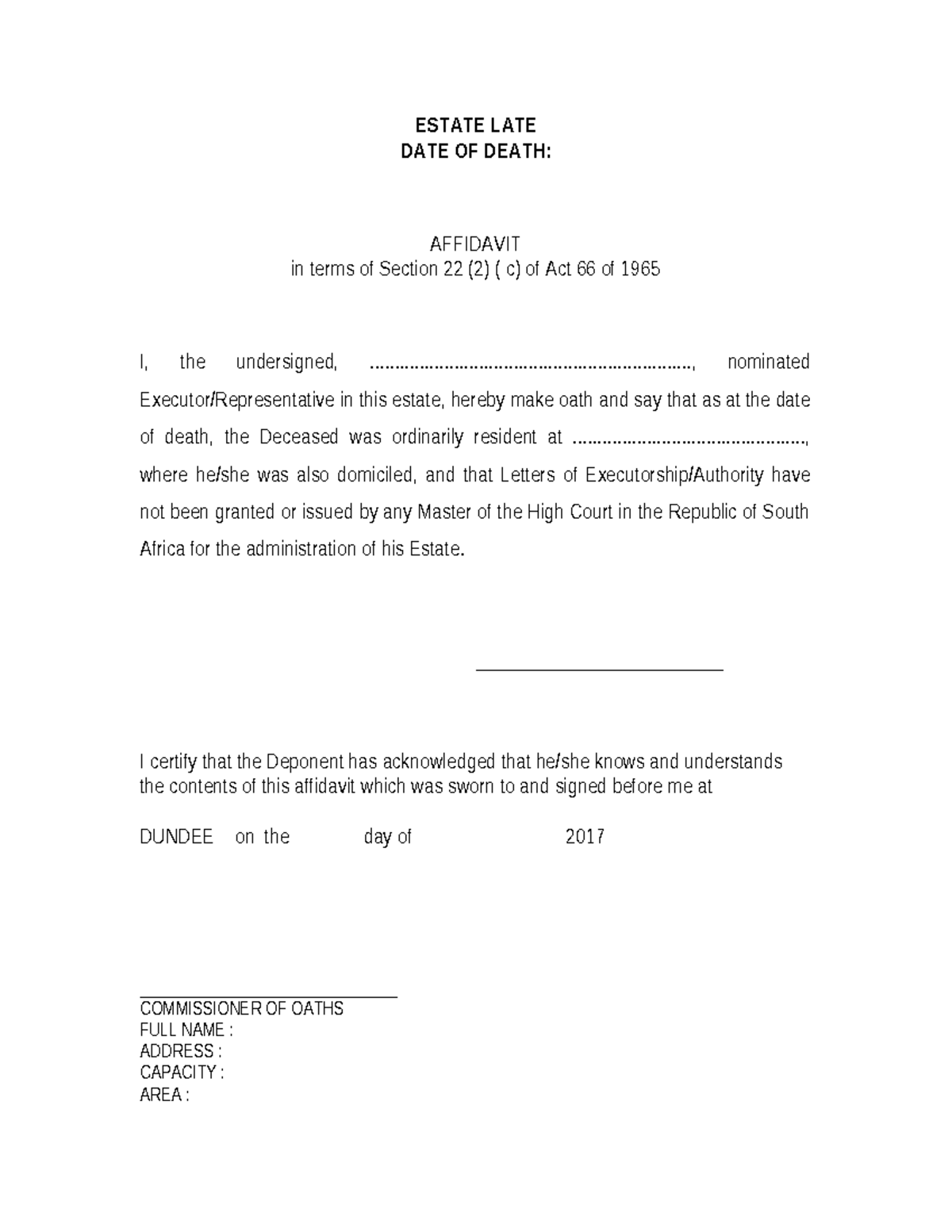 Affidavit Under Section 22(2)(c) of Act 66 of 1965 for Estate ...