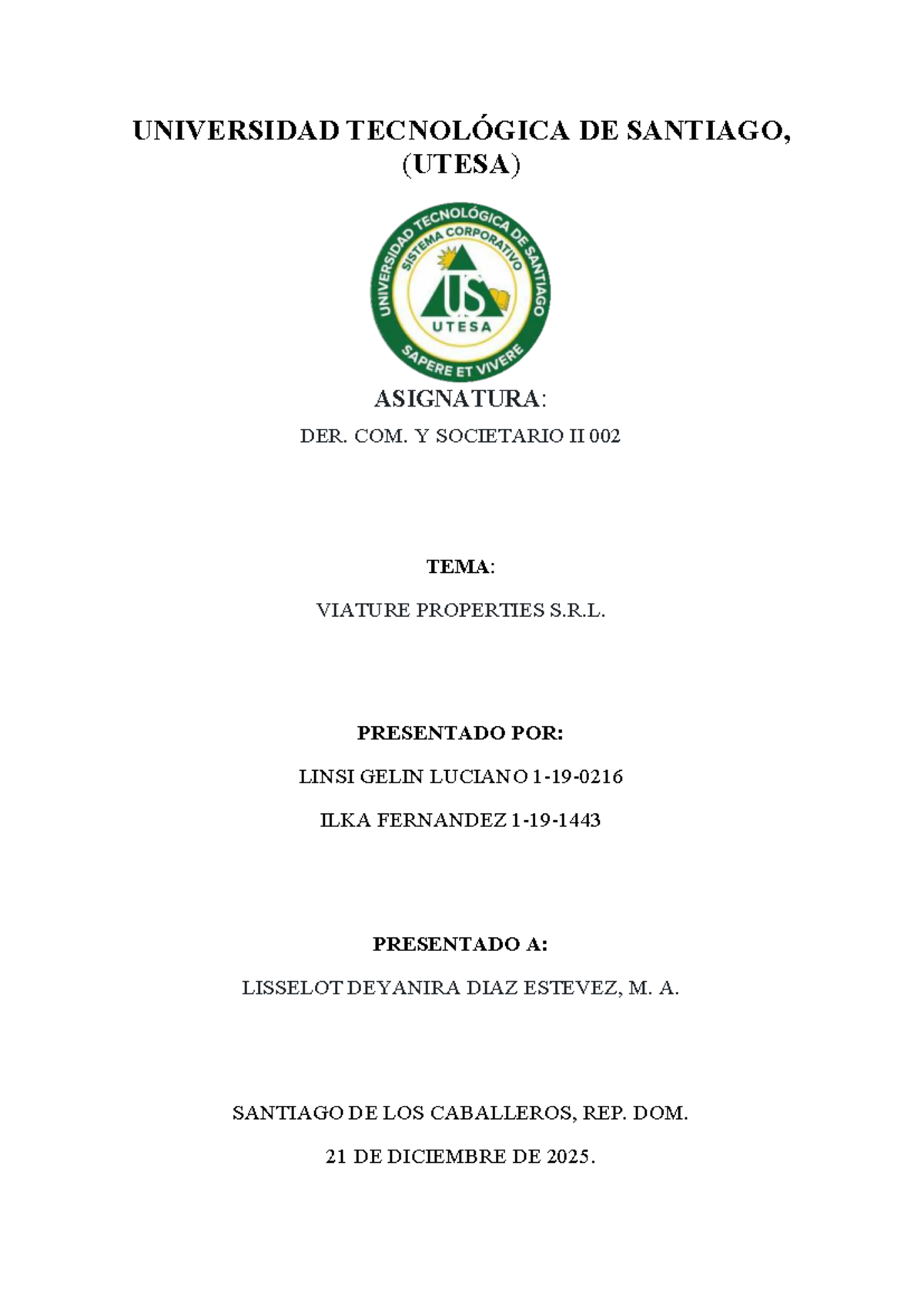 Estatutos Sociales de VIATURE PROPERTIES, S.R.L. - DER. COM. Y ...