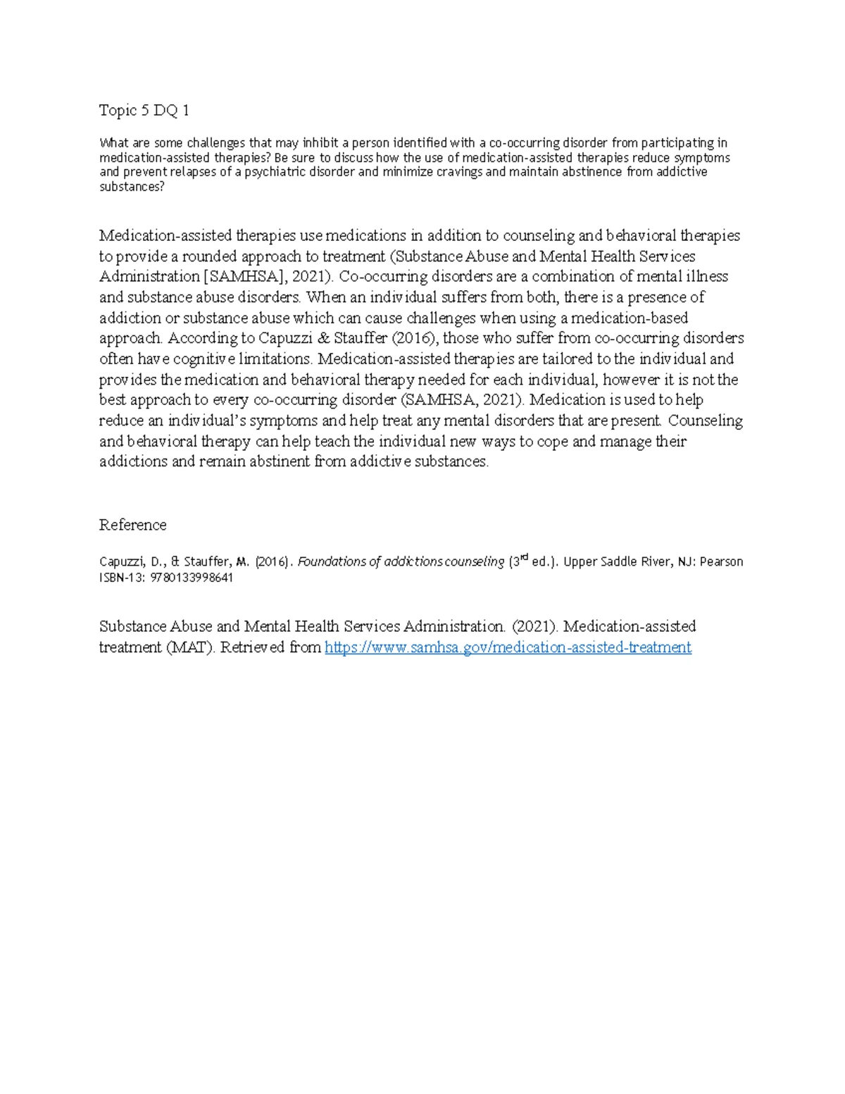 Topic 5 DQ 2 - Discussion Question - Topic 5 DQ 2 What are the pros and ...