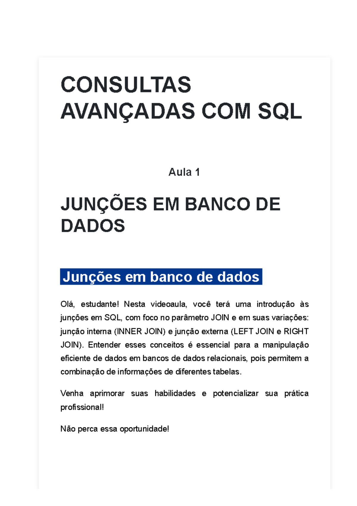Modelagem de dados - CONSULTAS AVANÇADAS COM SQL Aula 1 JUNÇÕES EM ...