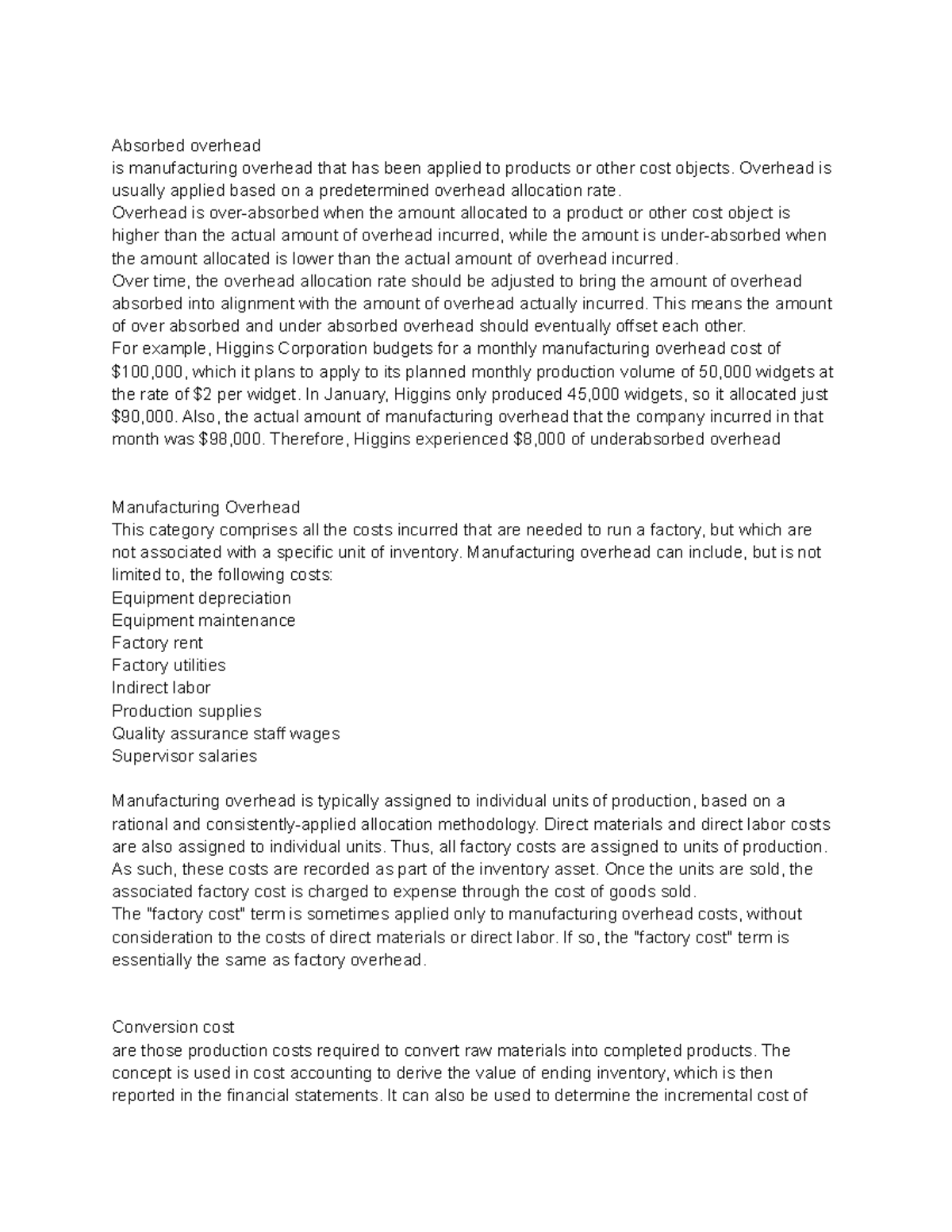 Absorbed overhead, manufacturing overhead - Overhead is usually applied ...