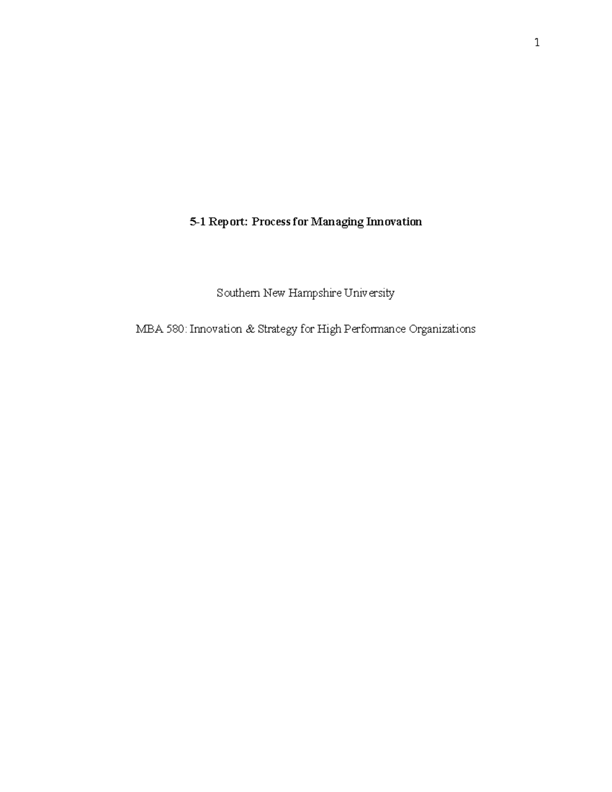 MBA 580 Module 5: Managing Innovation Process Report - Studocu