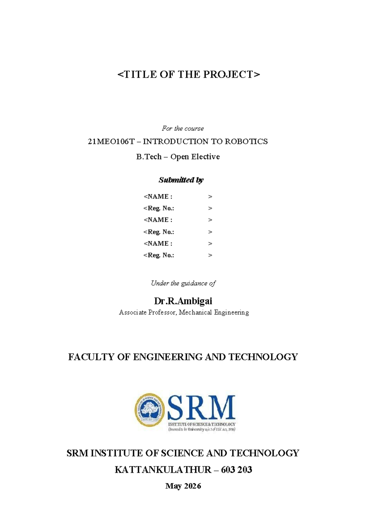 21MEO106T Project Report Format - Prototype in Robotics - Studocu