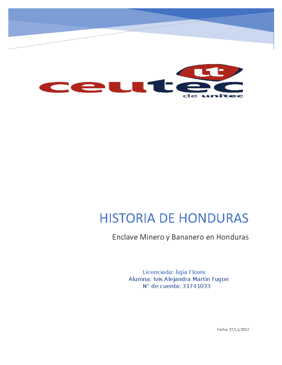 Historia del Enclave Minero y Bananero en Honduras - 31741033 - Studocu