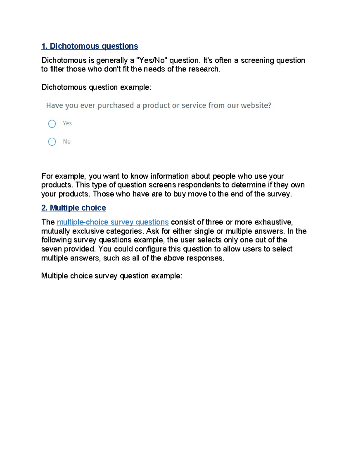 Formulating a good questionnaire - Dichotomous questions Dichotomous is ...