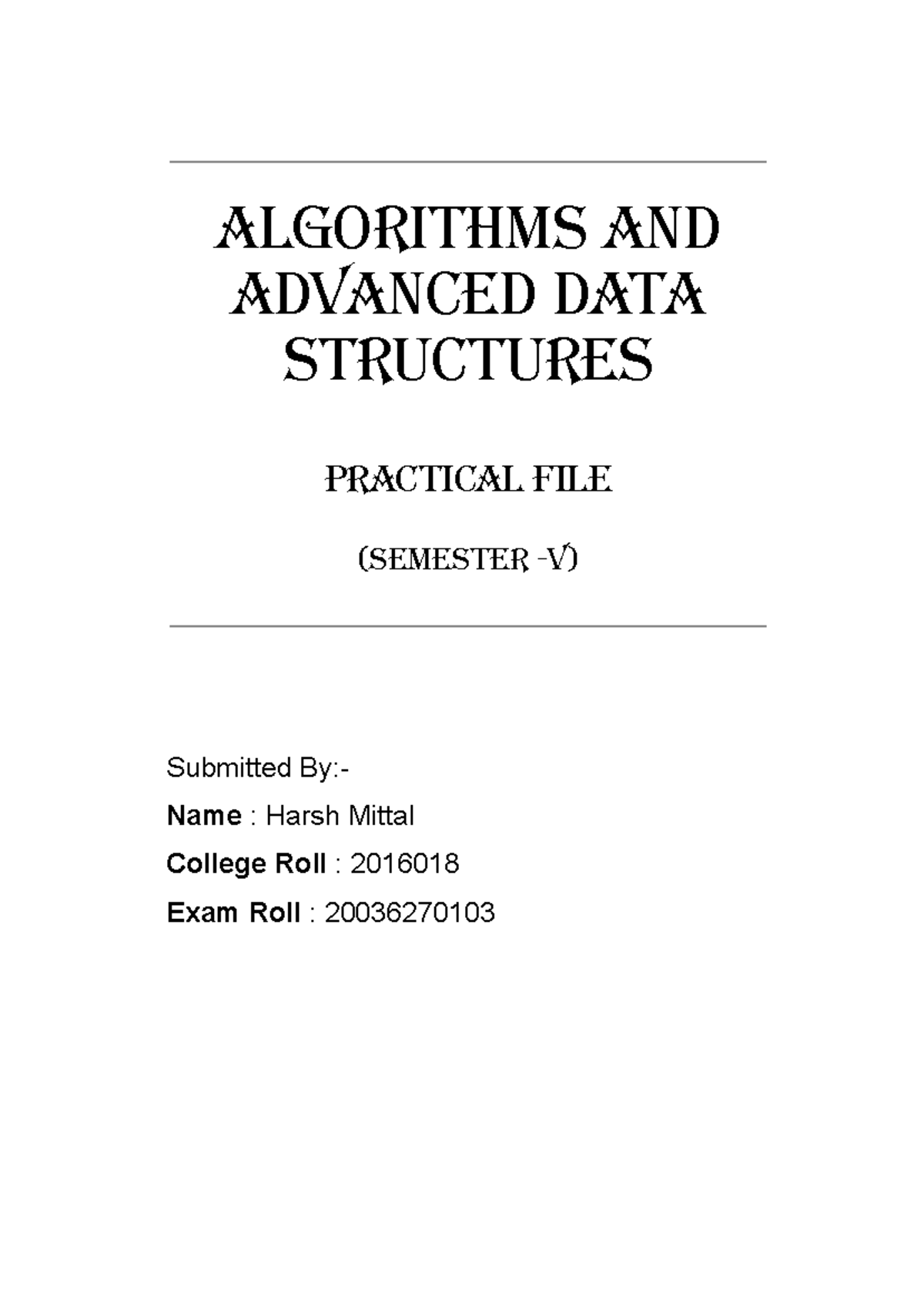 TOC Practical File - ALGORITHMS AND ADVANCED DATA STRUCTURES PRACTICAL File (Semester -v ...