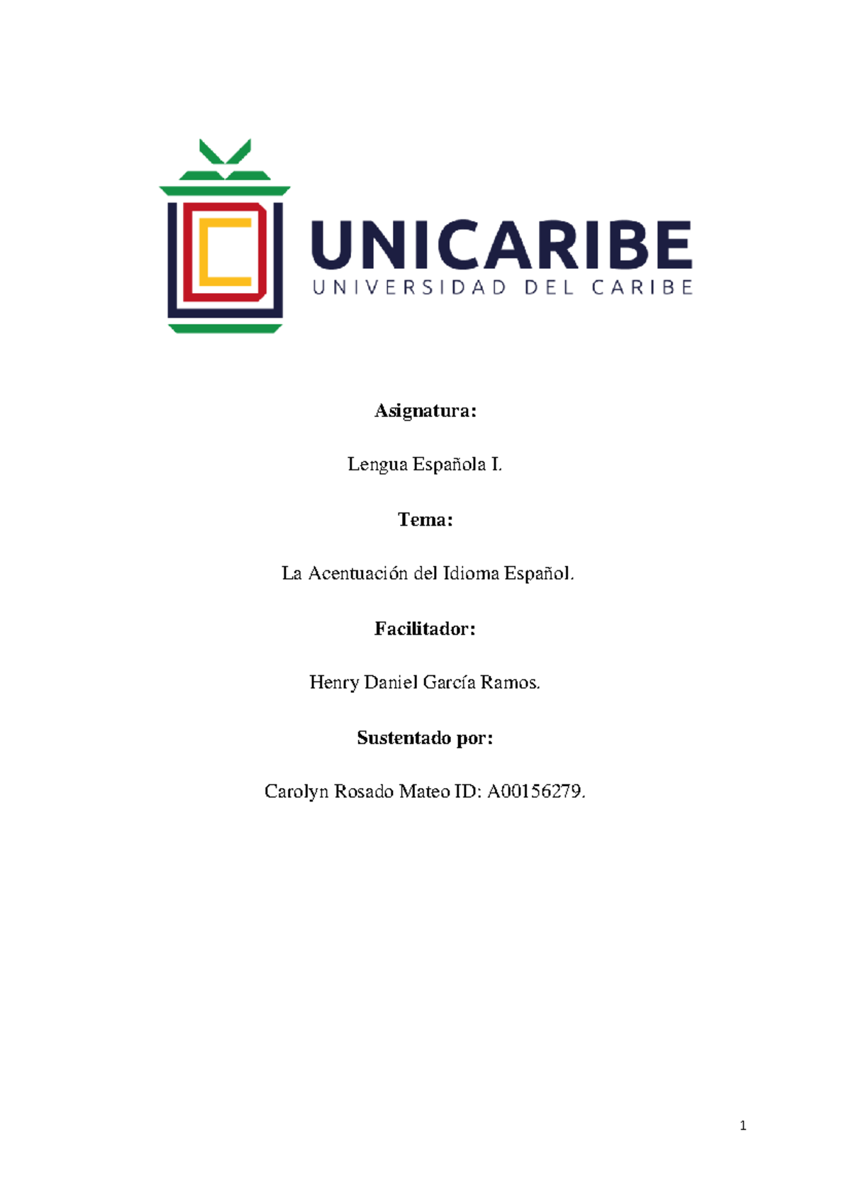 Acentuación en Español - Lengua Española I - Henry D. García Ramos ...