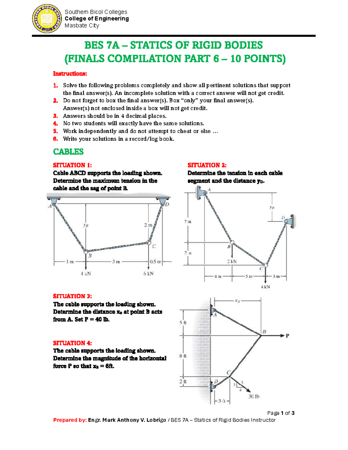 Final Exam BES 7A - Statics of Rigid Bodies: Cable Problems Compilation - Studocu