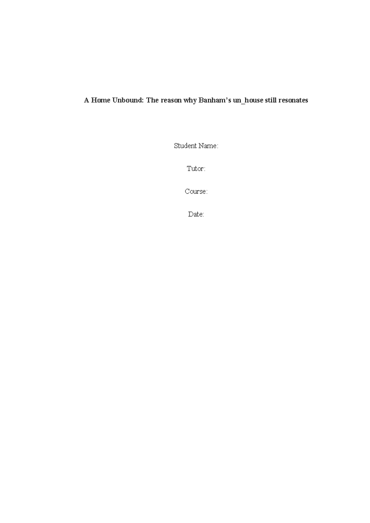 Reyner - best - A Home Unbound: The reason why Banham’s un_house still ...