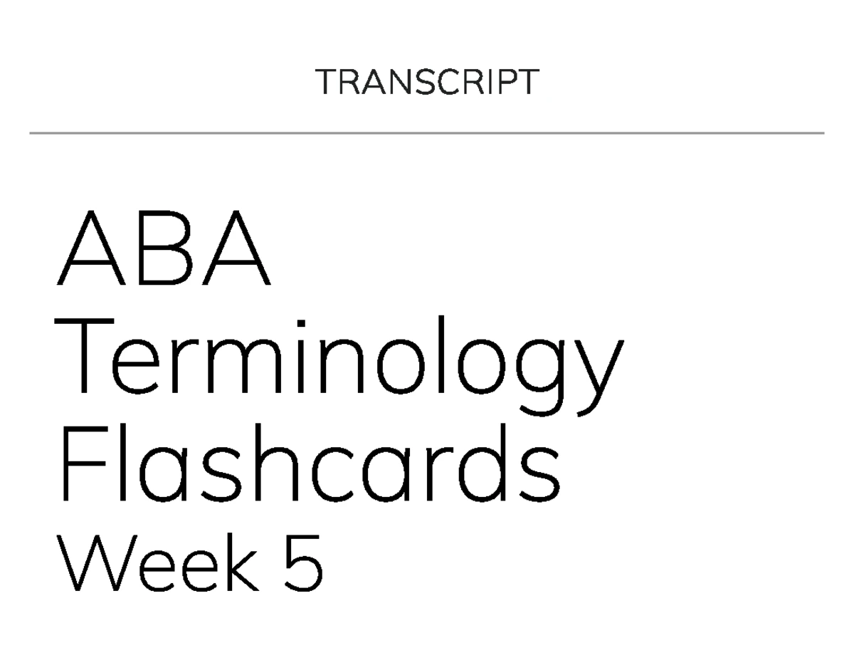 7713 Week 5 ABA Terminology Flashcards for Mastery - Studocu