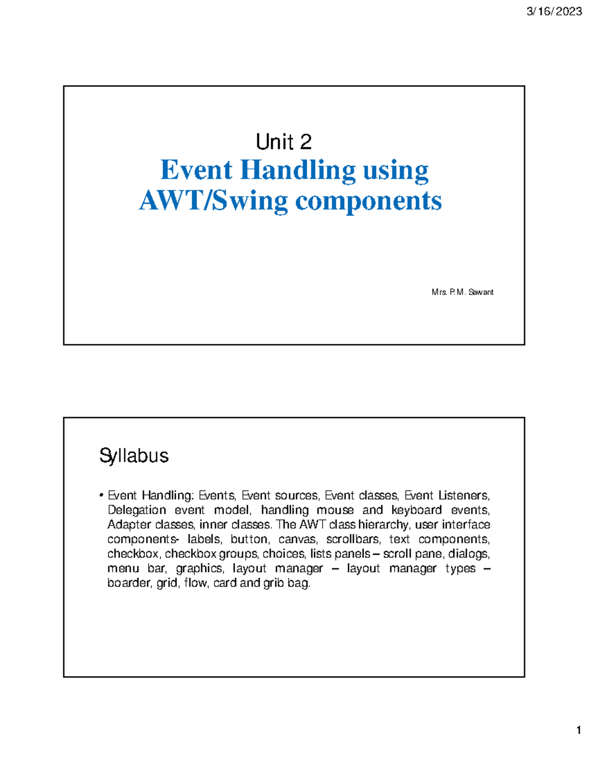 AJP Unit 2 PPT Event Handling - Event Handling using AWT/Swing components Unit 2 M rs. P. M ...
