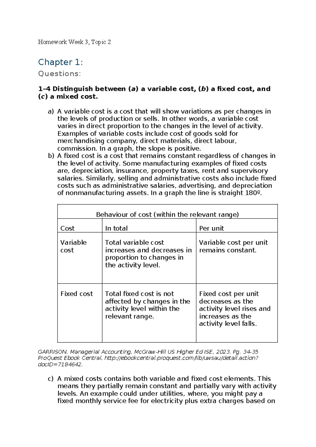 Homework Week 2 - Chapter questions - Homework Week 3, Topic 2 Chapter 1: Questions: 1–4 ...