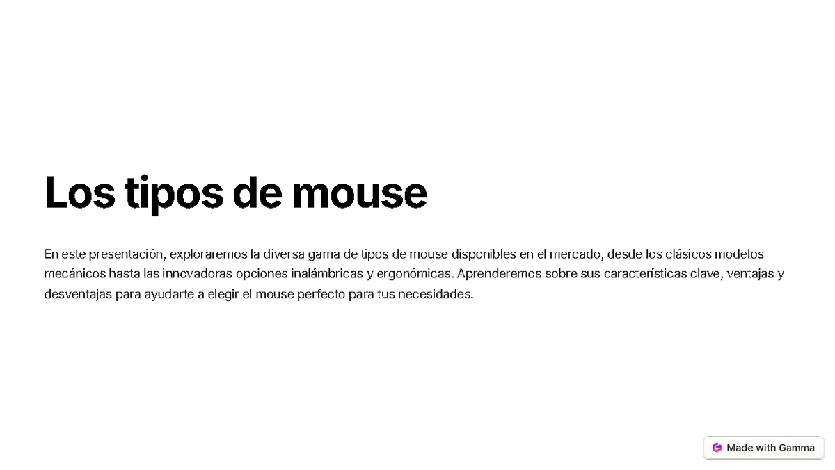Los tipos de mouse - Para hacer publico estre archivo - Los tipos de mouse En este presentación ...